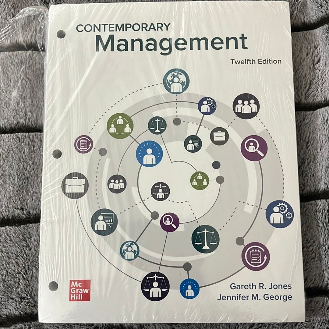 Contemporary management by Gareth R Jones Jennifer M. George ...