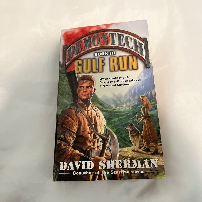 Demontech: Gulf Run by David Sherman