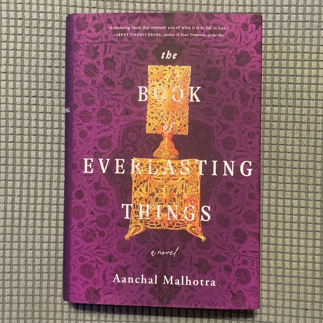 The Book of Everlasting Things by Aanchal Malhotra