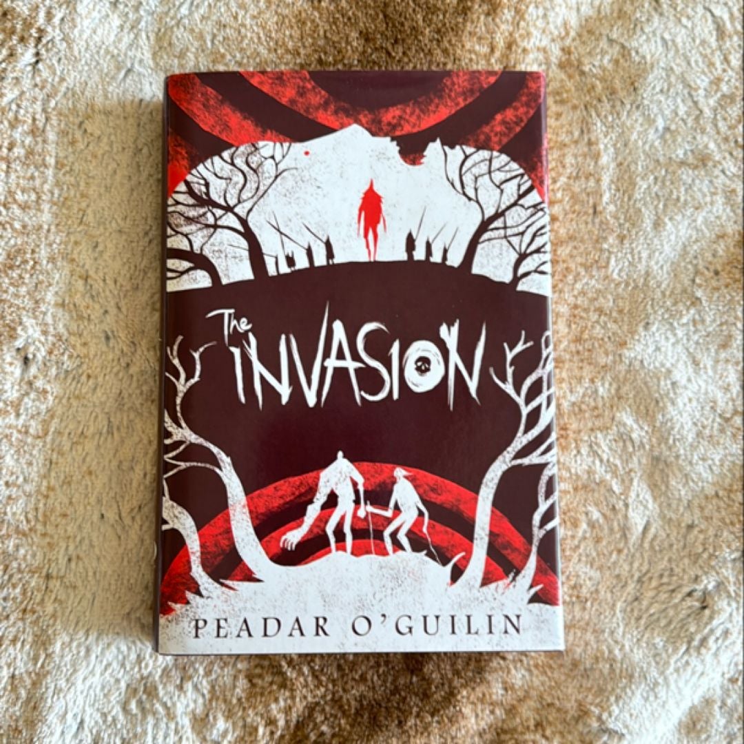The Invasion (the Call, Book 2) by Peadar O'Guilin