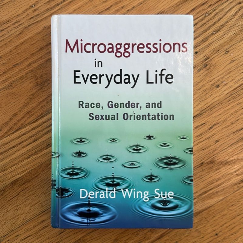 Microaggressions in Everyday Life by Derald Wing Sue