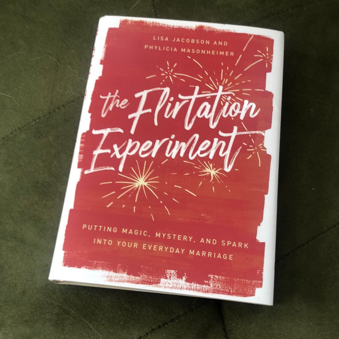 The Flirtation Experiment by Lisa Jacobson; Phylicia Masonheimer, Hardcover | Pangobooks