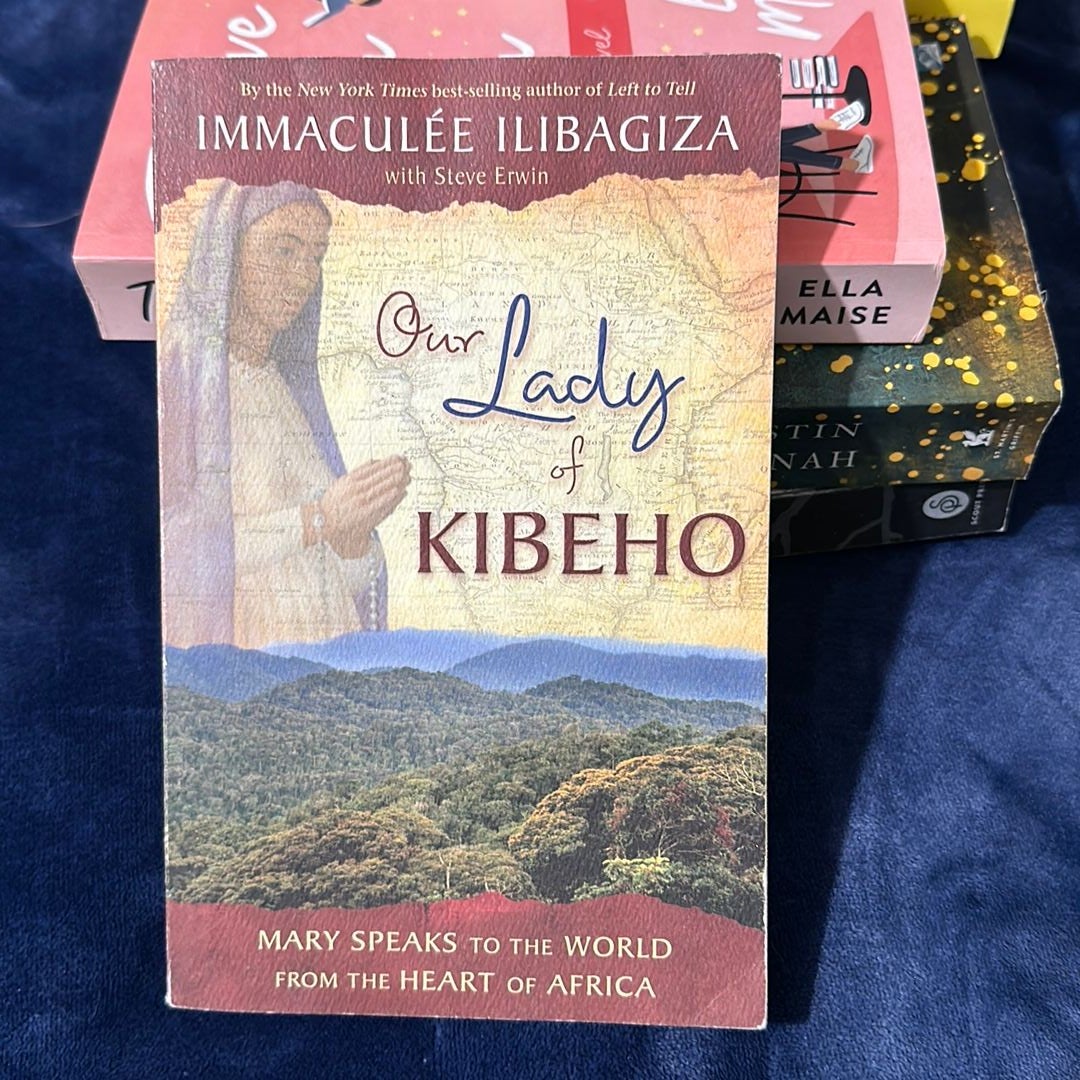 Our Lady of Kibeho by Immaculee Ilibagiza, Paperback | Pangobooks