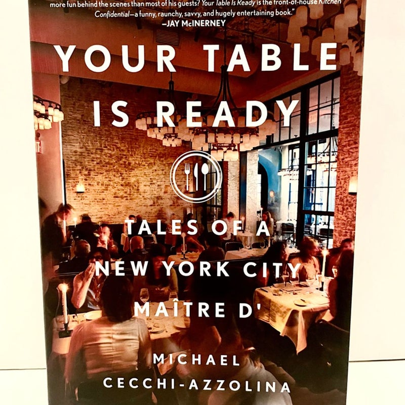 Your Table Is Ready by Michael Cecchi-Azzolina