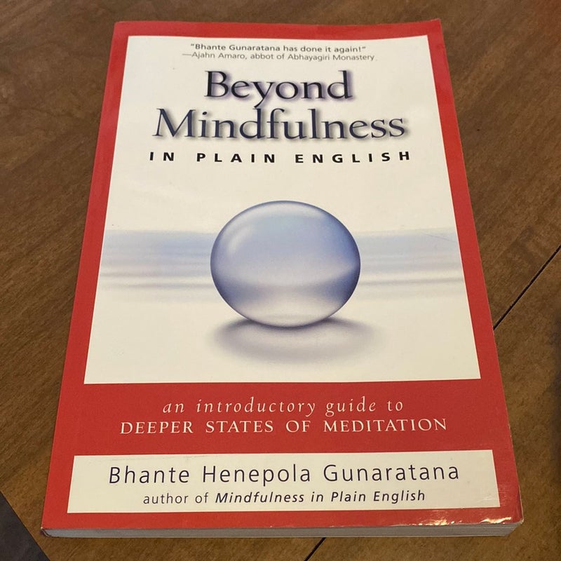 Beyond Mindfulness in Plain English by Gunaratana