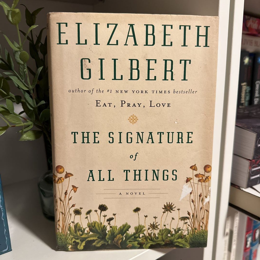 The Signature of All Things by Elizabeth Gilbert, Hardcover | Pangobooks