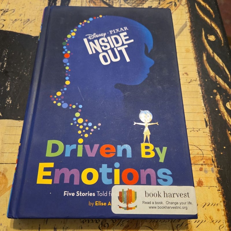 Inside Out Driven by Emotions by Disney Books