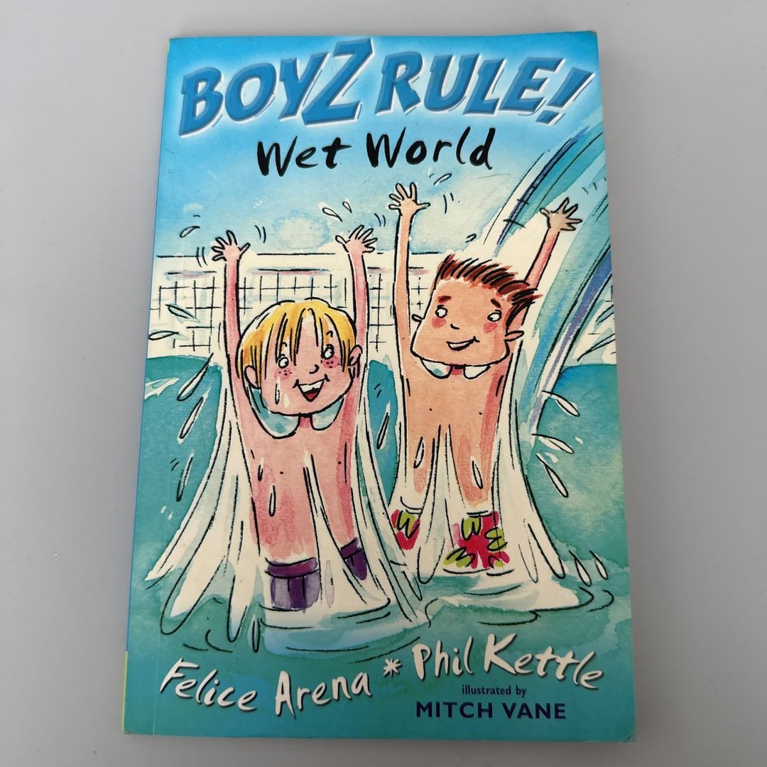 Wet World by Felice Arena, Phil Kettle