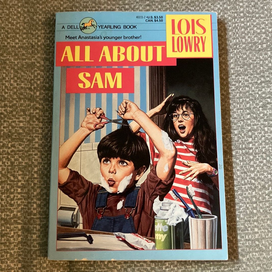 All about Sam by Lois Lowry