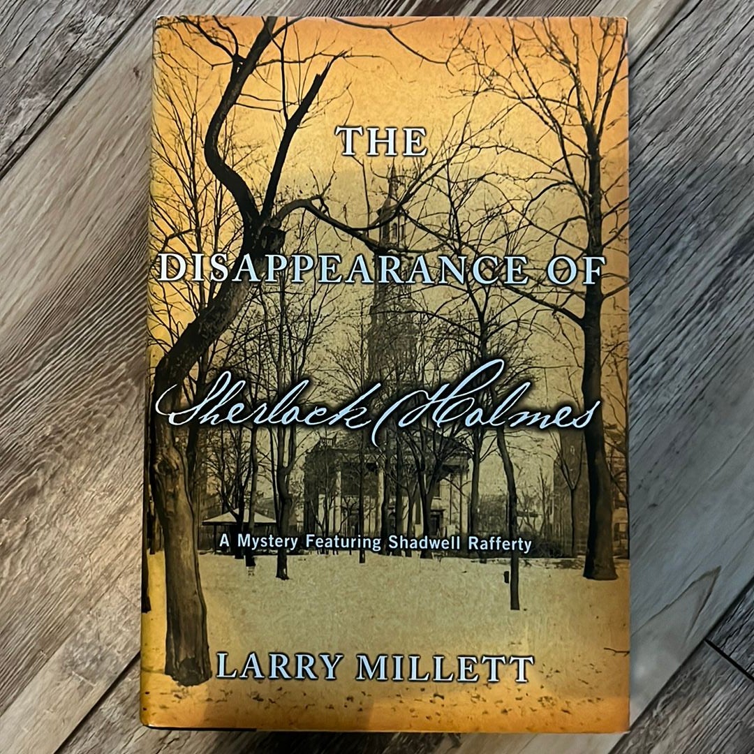 The Disappearance of Sherlock Holmes by Larry Millett