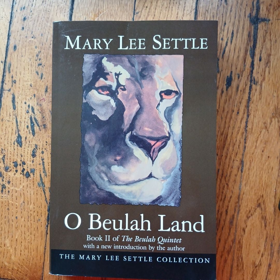 O Beulah Land by Mary Lee Settle