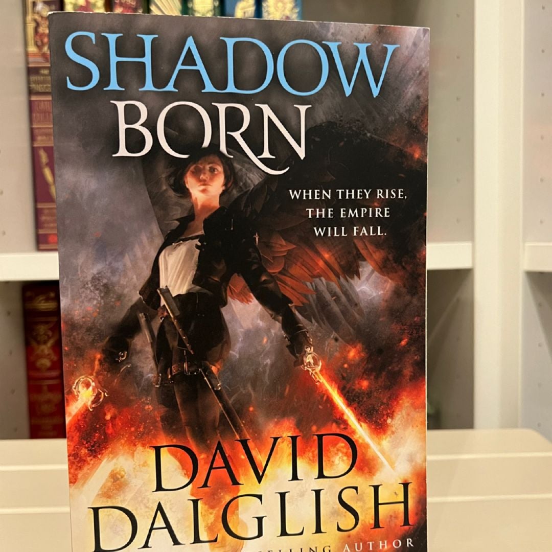 Shadow Born by David Dalglish , Paperback | Pangobooks