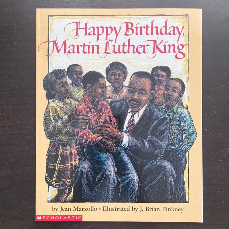 Happy Birthday, Martin Luther King by Jean Marzollo