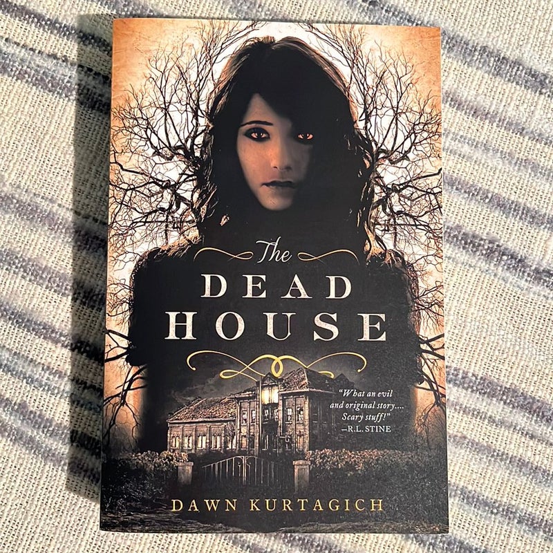 The Dead House by Dawn Kurtagich