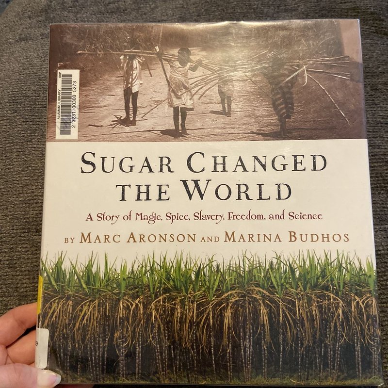 Sugar Changed the World by Marc Aronson, Hardcover | Pangobooks