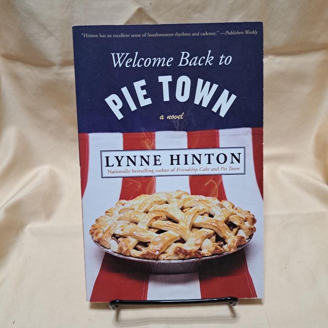Welcome Back to Pie Town by Lynne Hinton