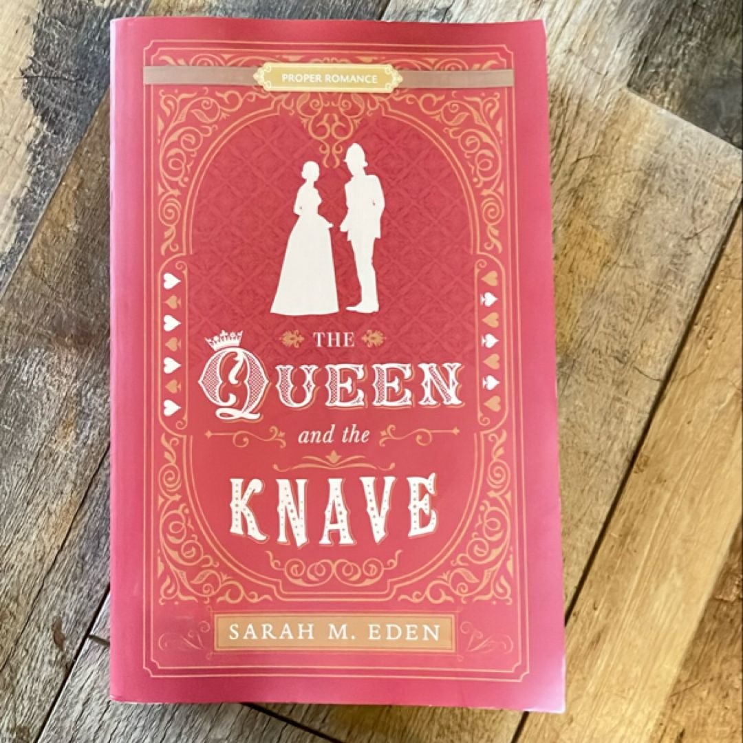 The Queen and the Knave by Sarah M. Eden