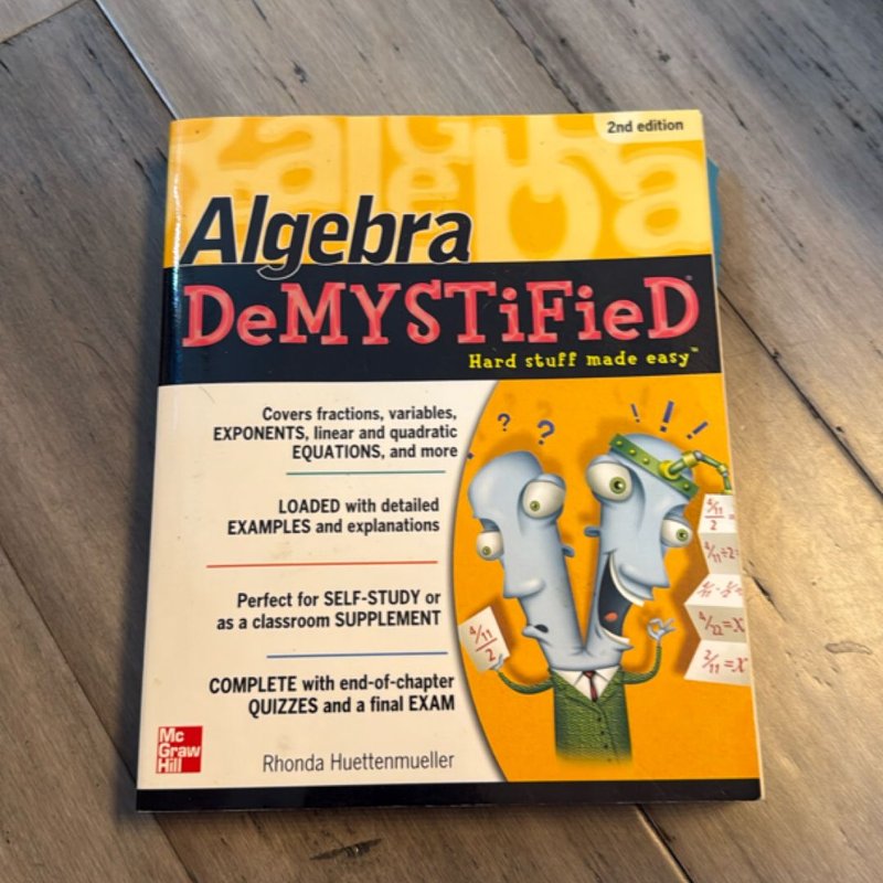 Algebra DeMYSTiFieD, Second Edition by Rhonda Huettenmueller