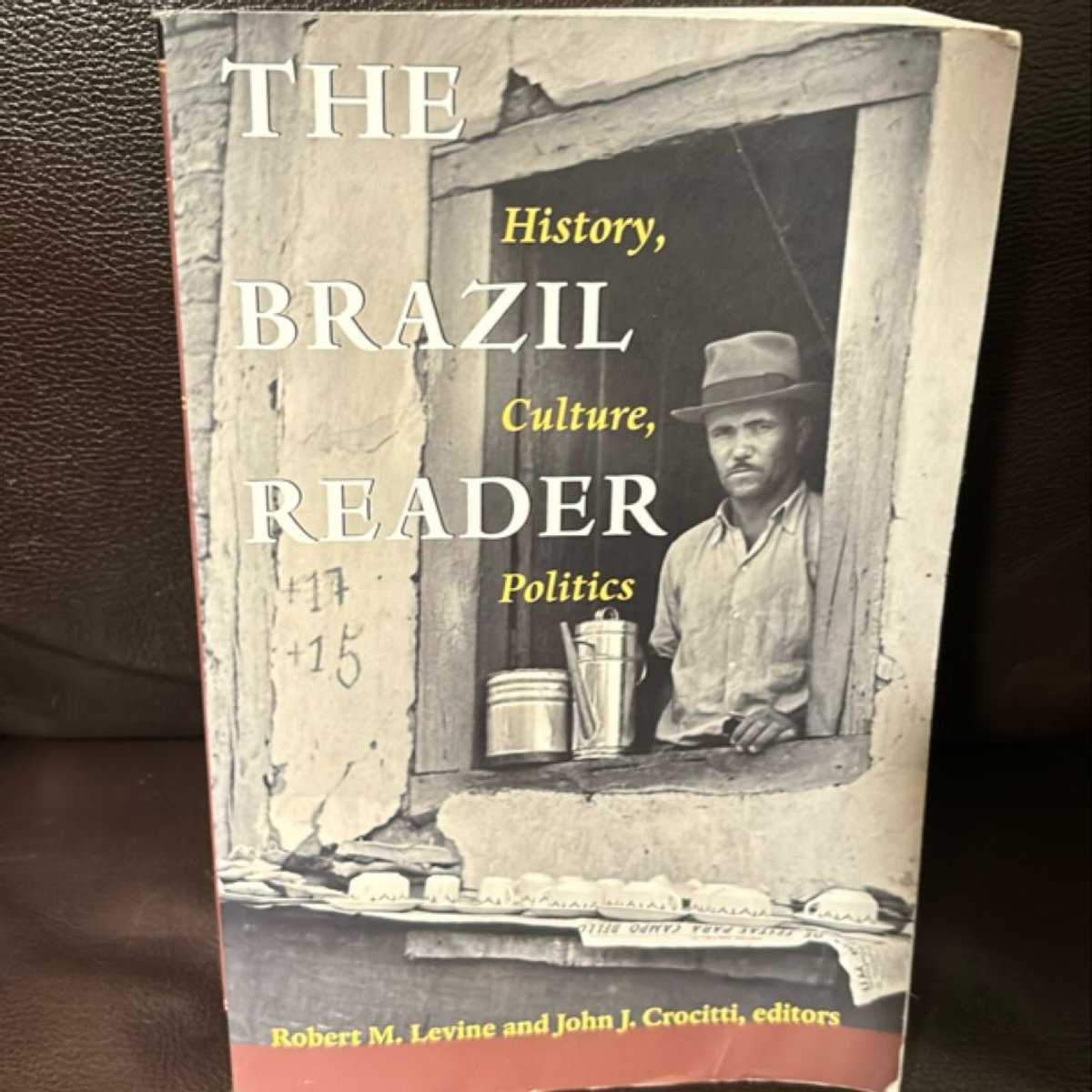 The Brazil Reader by Robert M. Levine