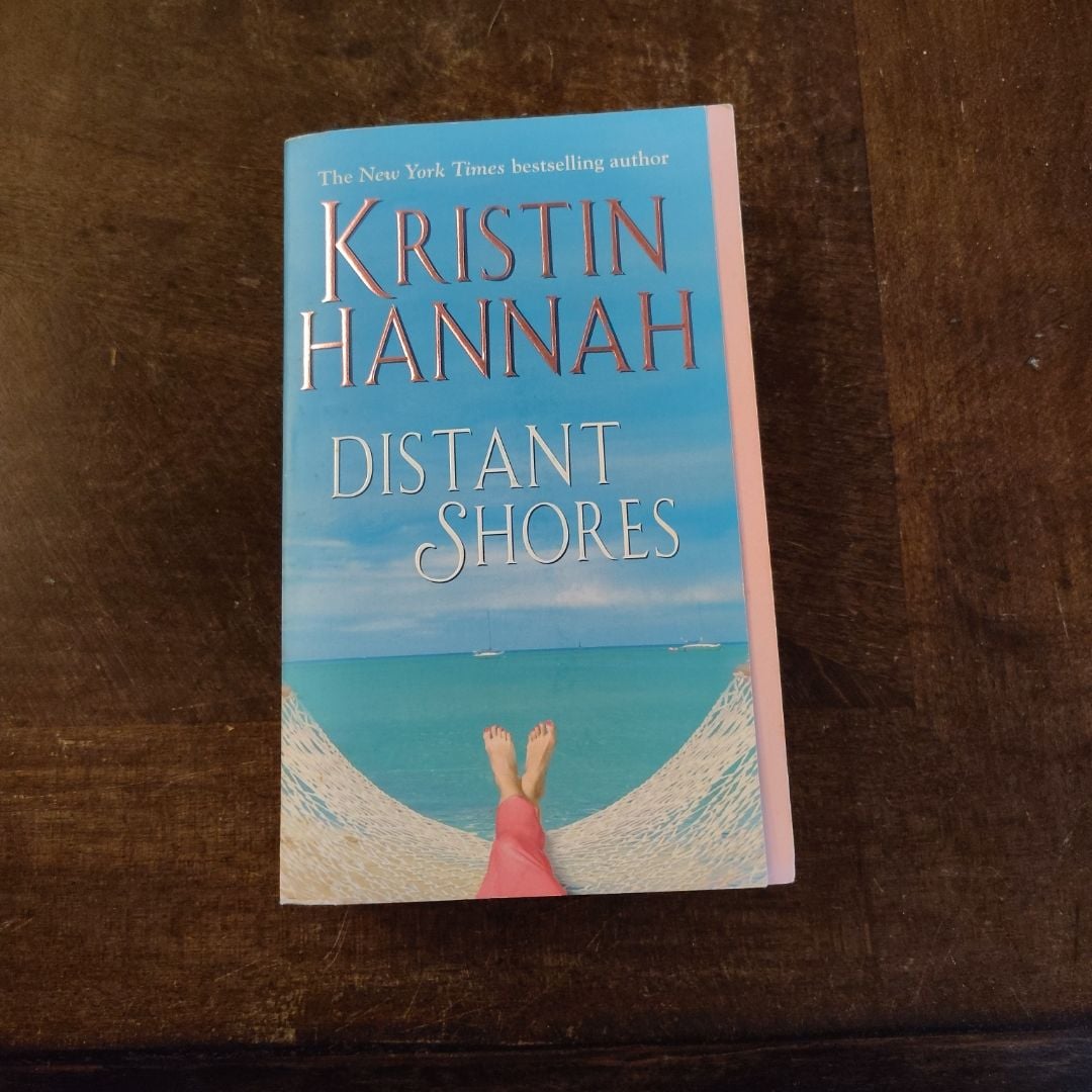 Distant Shores by Kristin Hannah, Paperback | Pangobooks