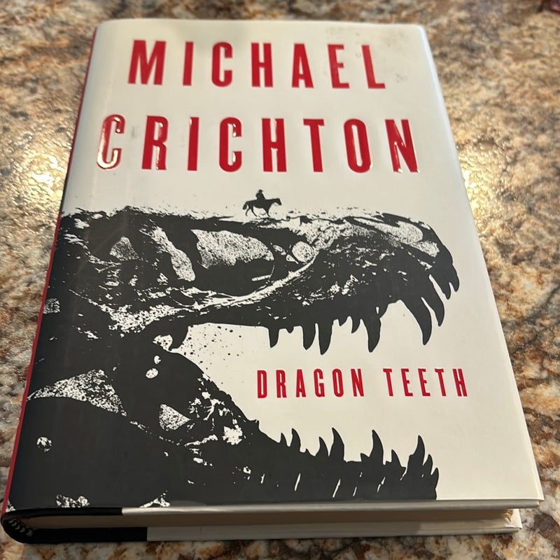 Dragon Teeth by Michael Crichton