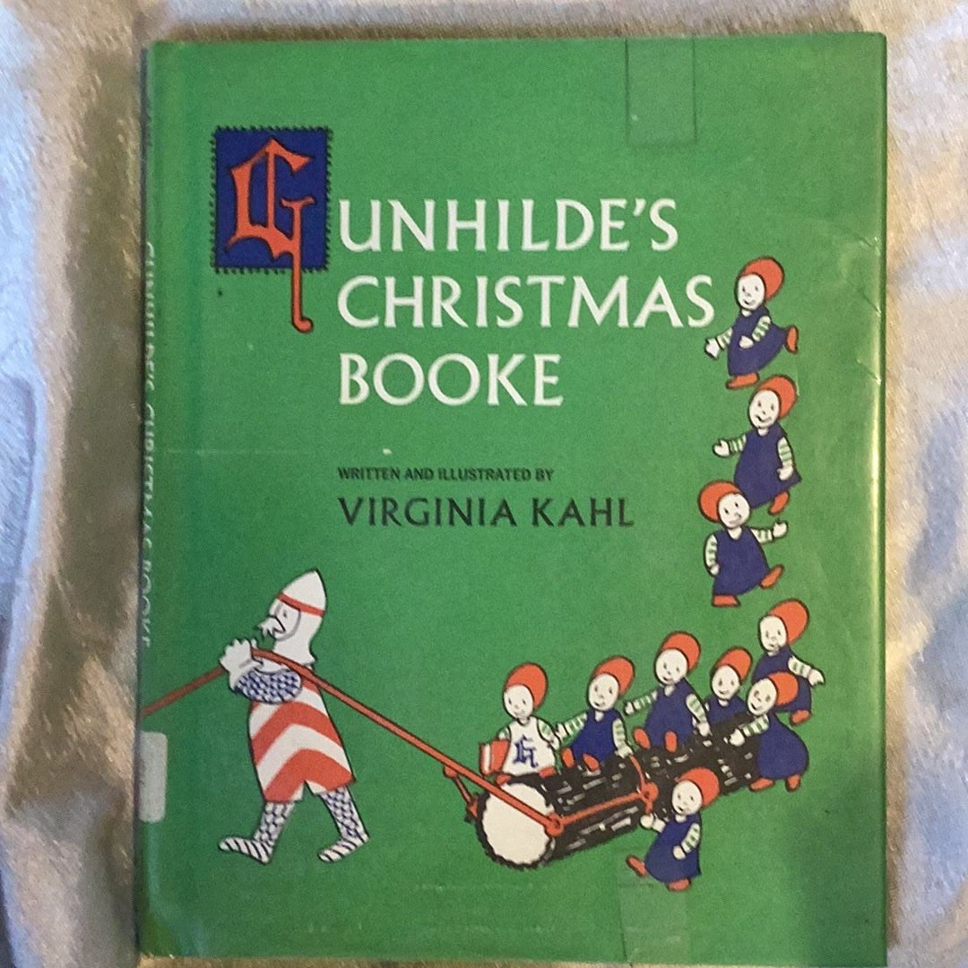 Gunhilde's Christmas Booke by Virginia Kahl