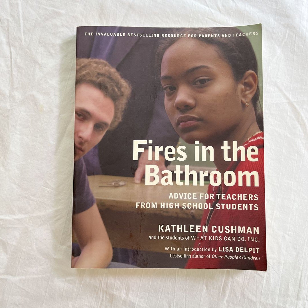 Fires in the Bathroom by Kathleen Cushman, Paperback | Pangobooks