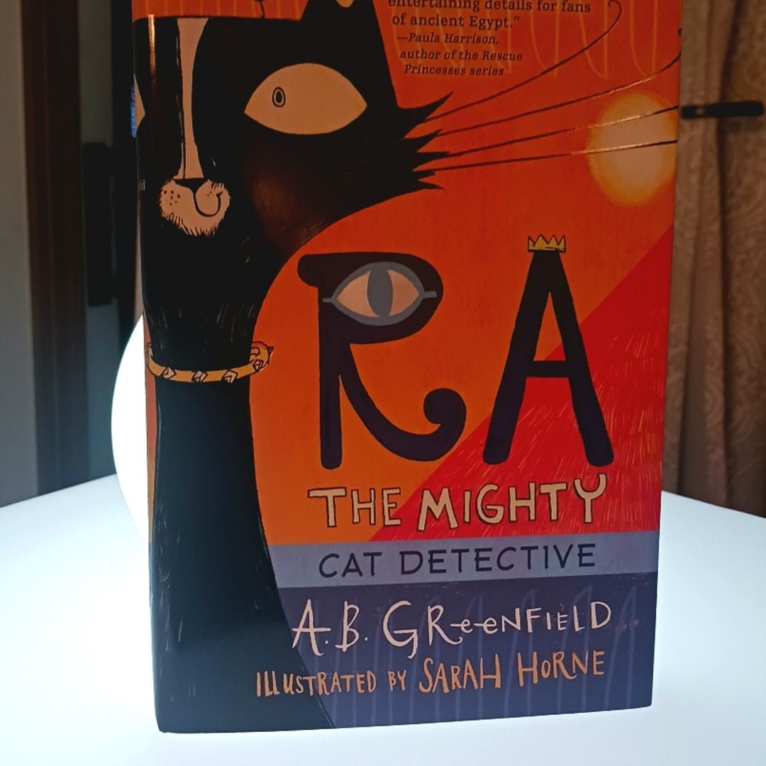 Ra the Mighty: Cat Detective by A. B. Greenfield