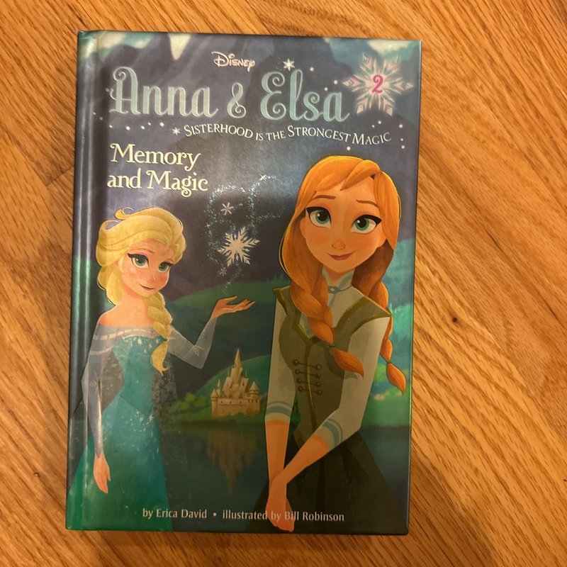 Anna and Elsa #2: Memory and Magic (Disney Frozen) by Erica David