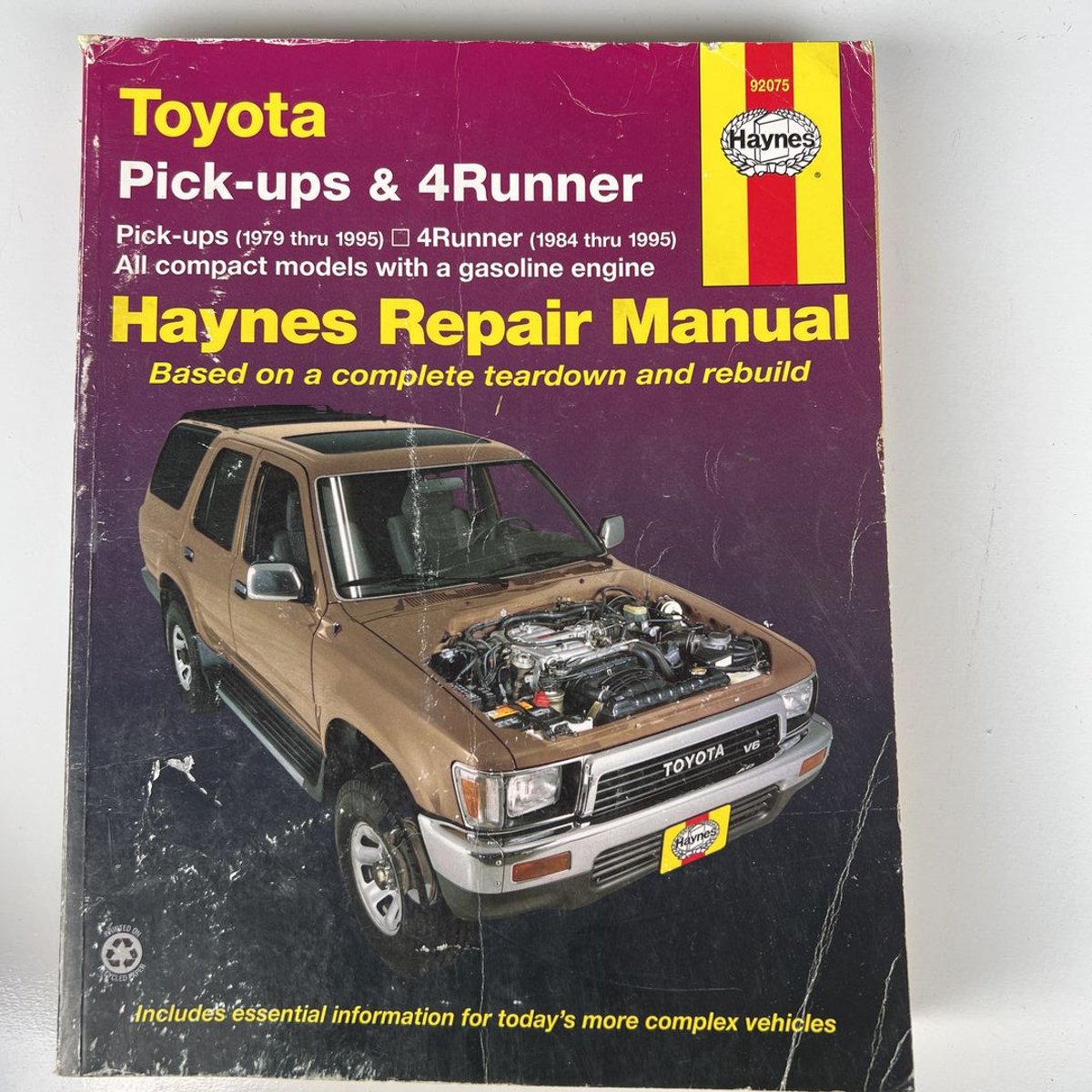 Toyota Pick-Ups 1979 Thru 1995, 4Runner 1984 Thru 1995 and SR5 Pick-up ...