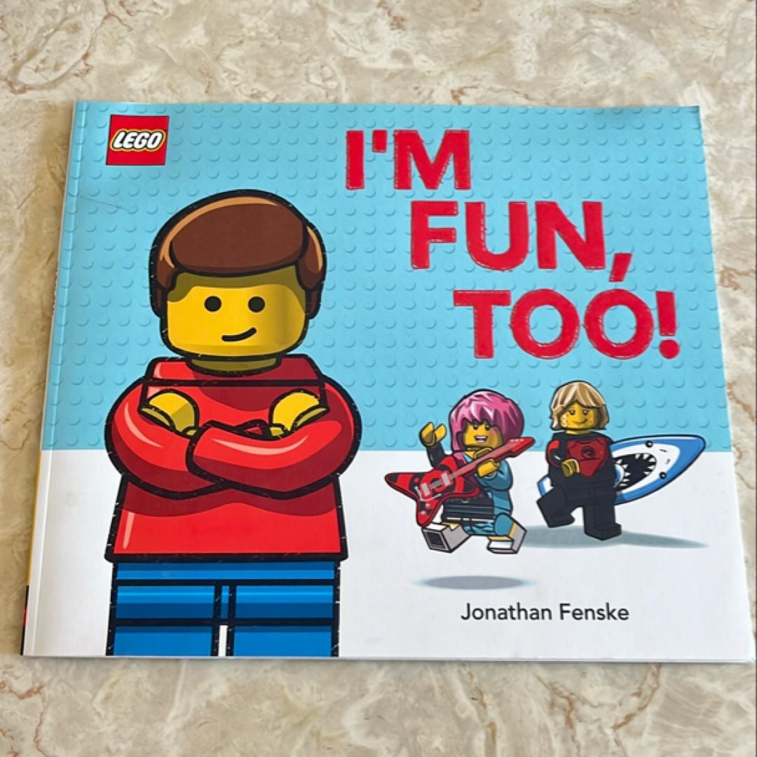 I'm Fun, Too! by Jonathan Fenske