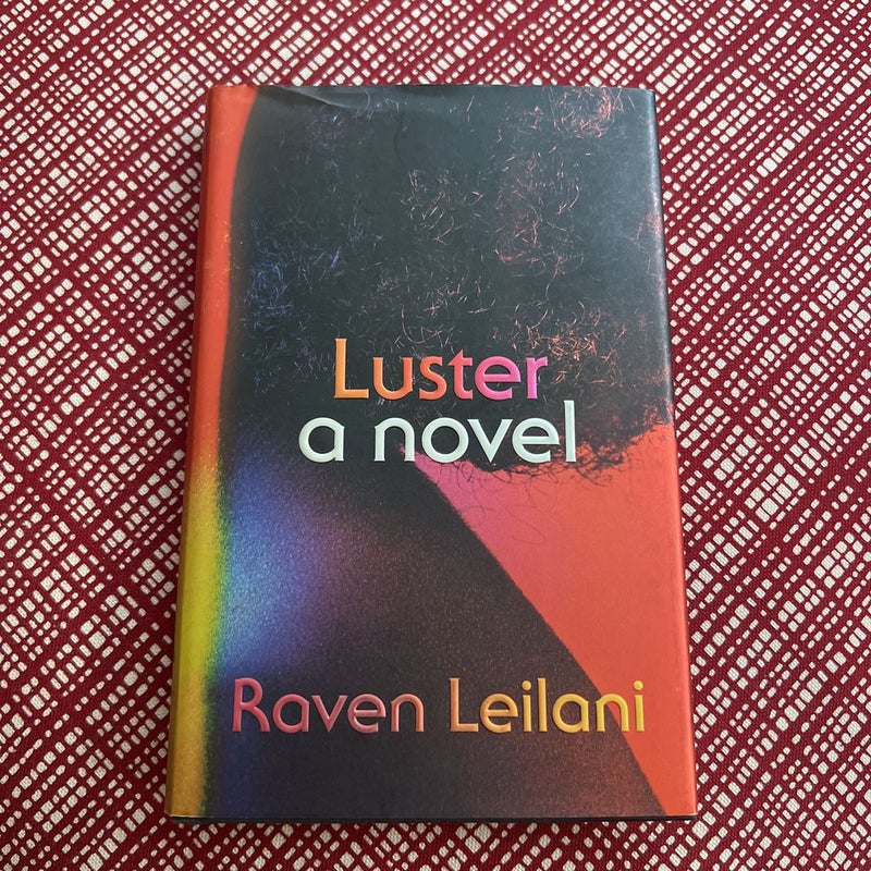 Luster by Raven Leilani, Hardcover | Pangobooks