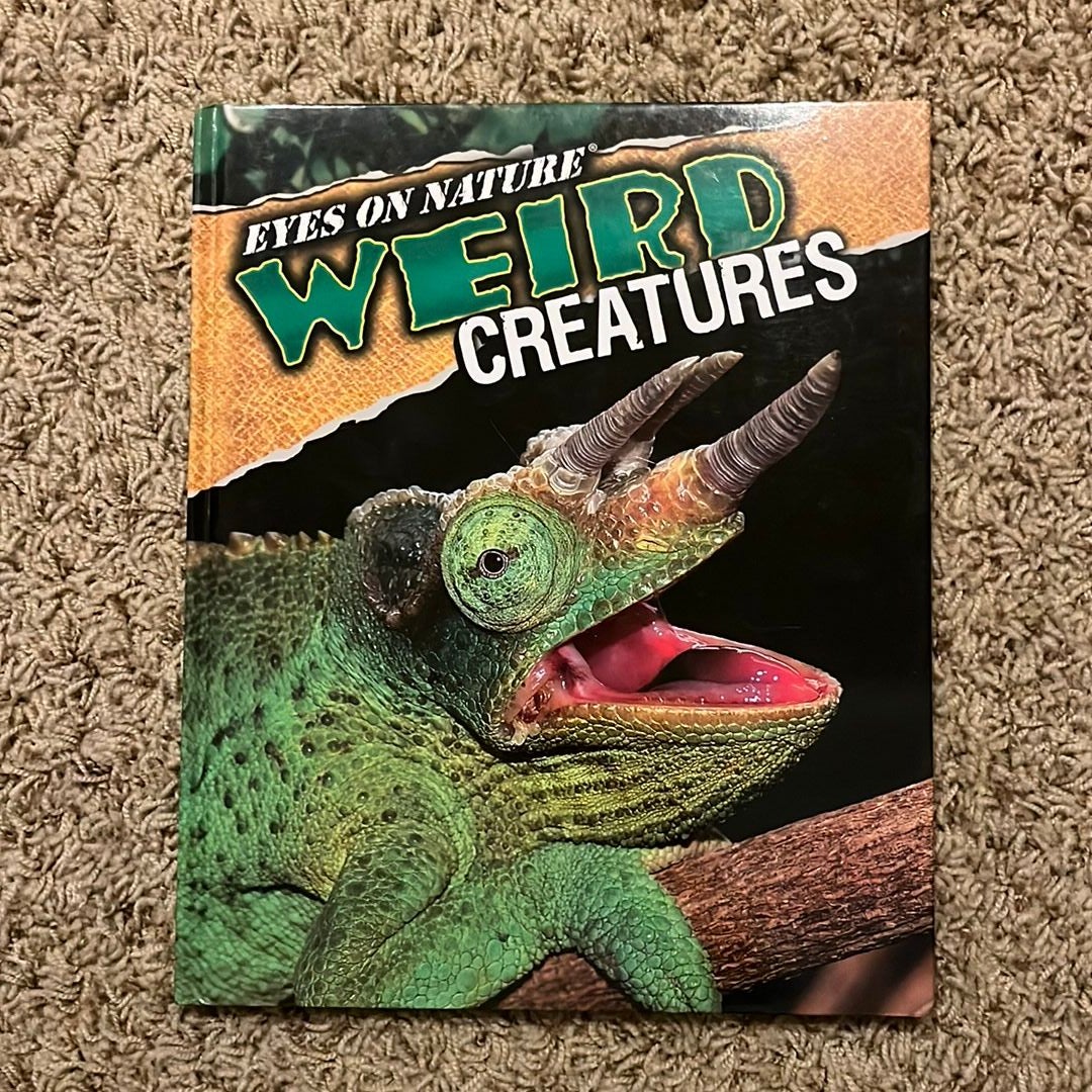 Eyes on Nature: Weird Creatures by Mary Kay Carson, Hardcover | Pangobooks
