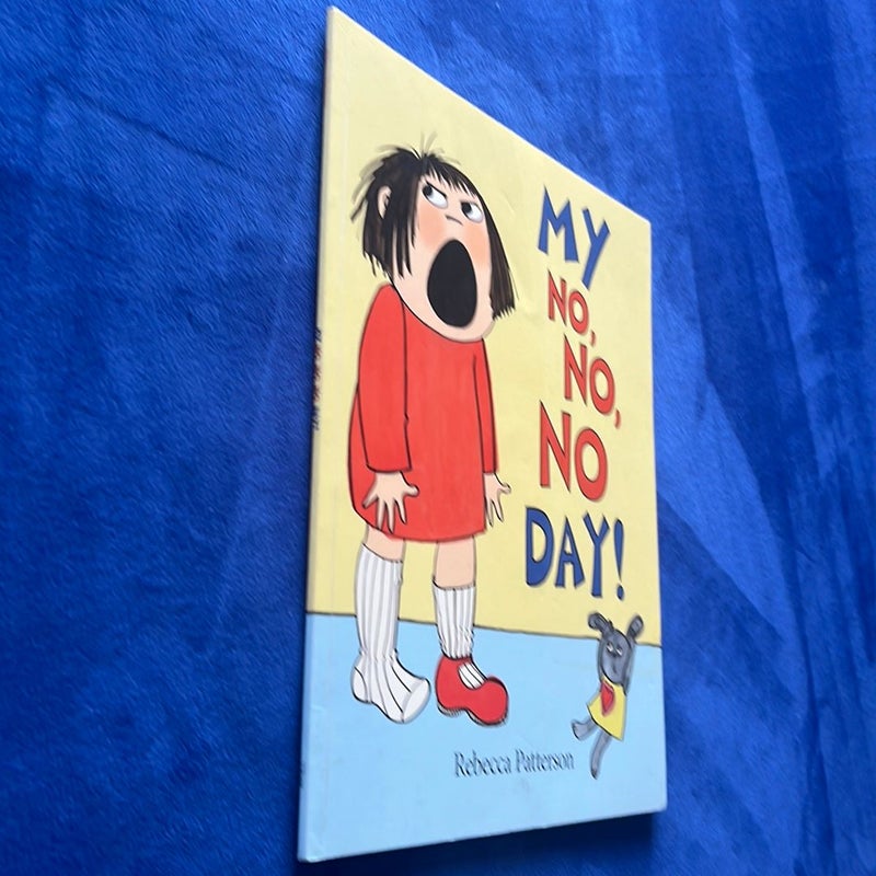My No, No, No Day! by Rebecca Patterson, Paperback | Pangobooks