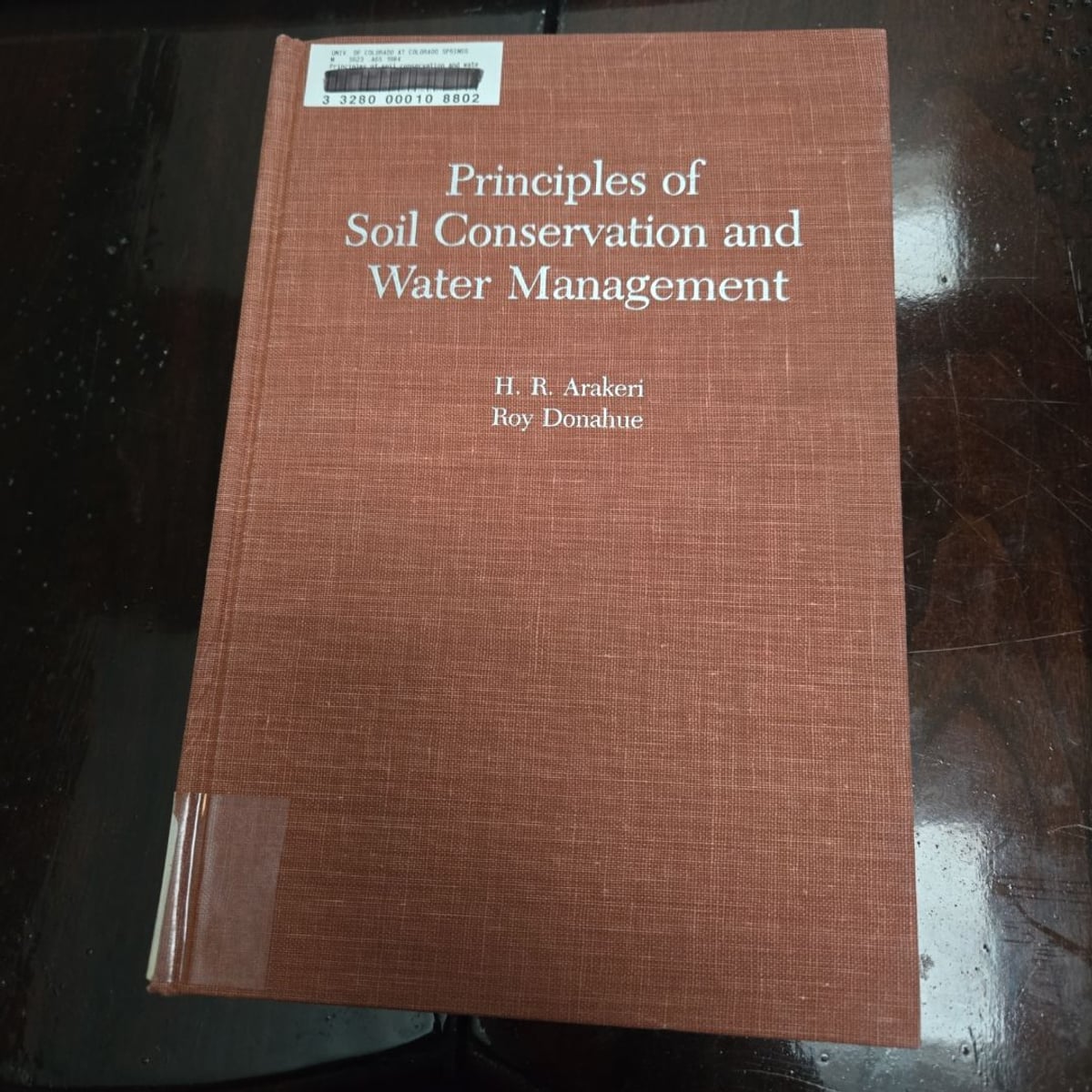 Principles of Soil Conservation and Water Management by H. R. Arakeri ...