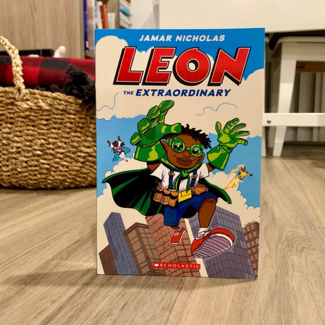 Leon the Extraordinary: a Graphic Novel (Leon #1) by