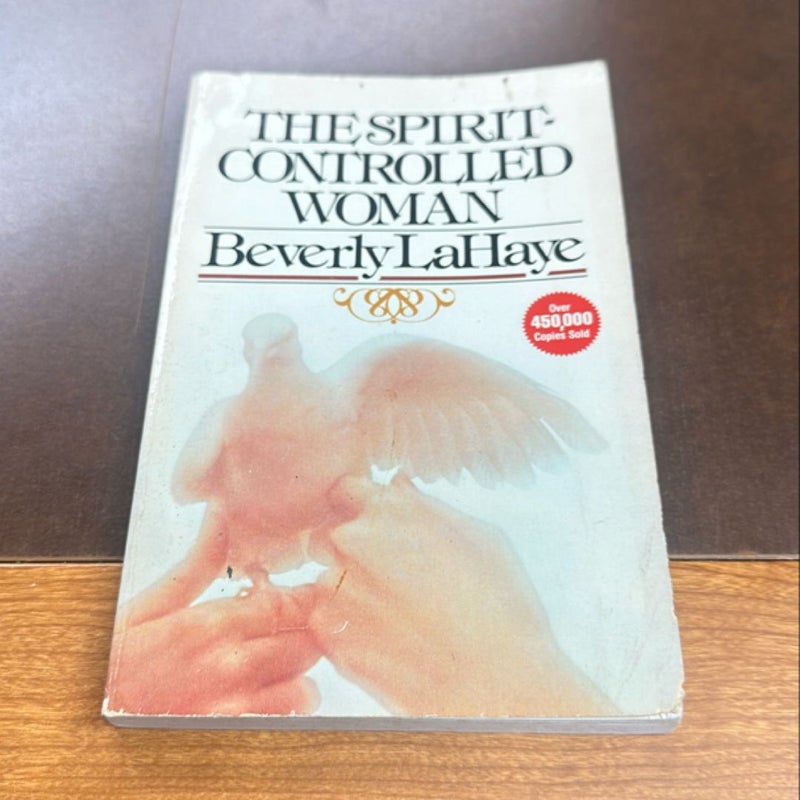 The Spirit-Controlled Woman by Beverly LaHaye, Tim Lahaye