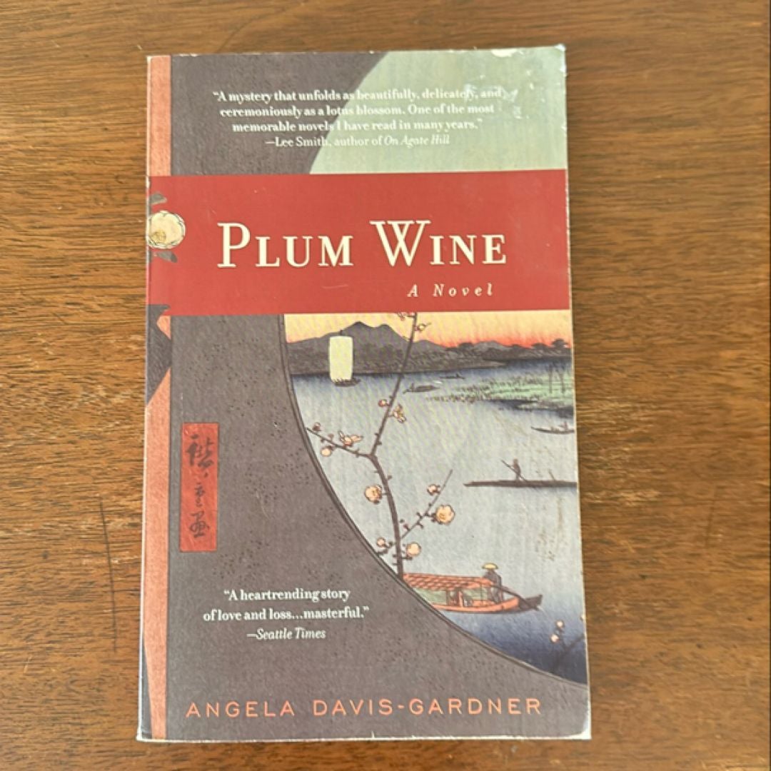 Plum Wine by Angela Davis-Gardner