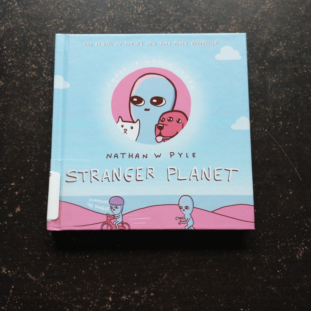 Stranger Planet by Nathan W. Pyle