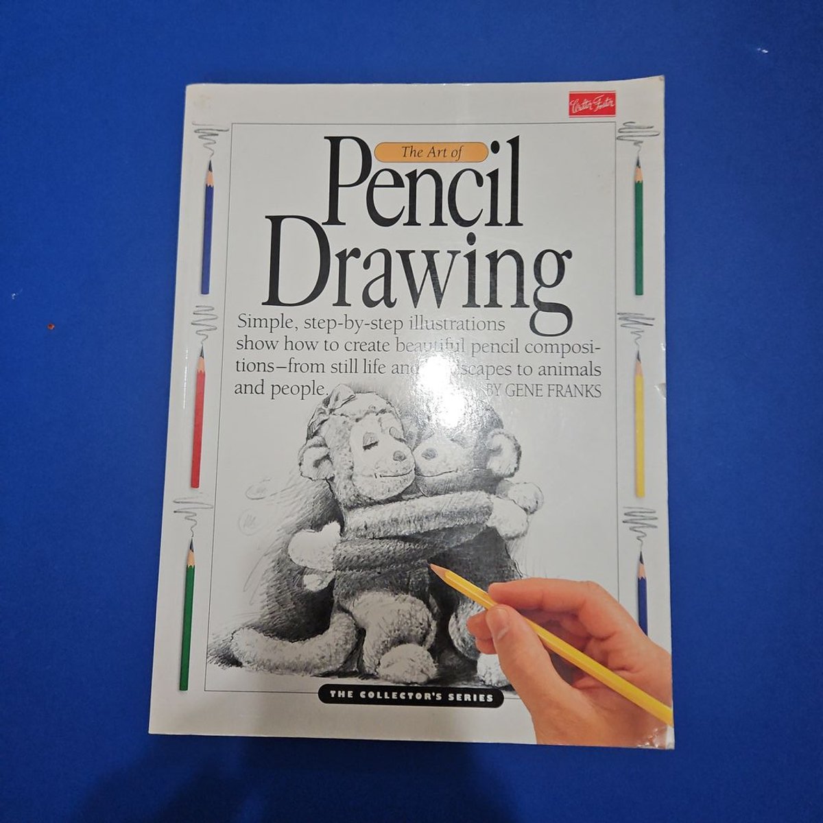 The Art of Pencil Drawing (Collector's Series) by Gene Franks