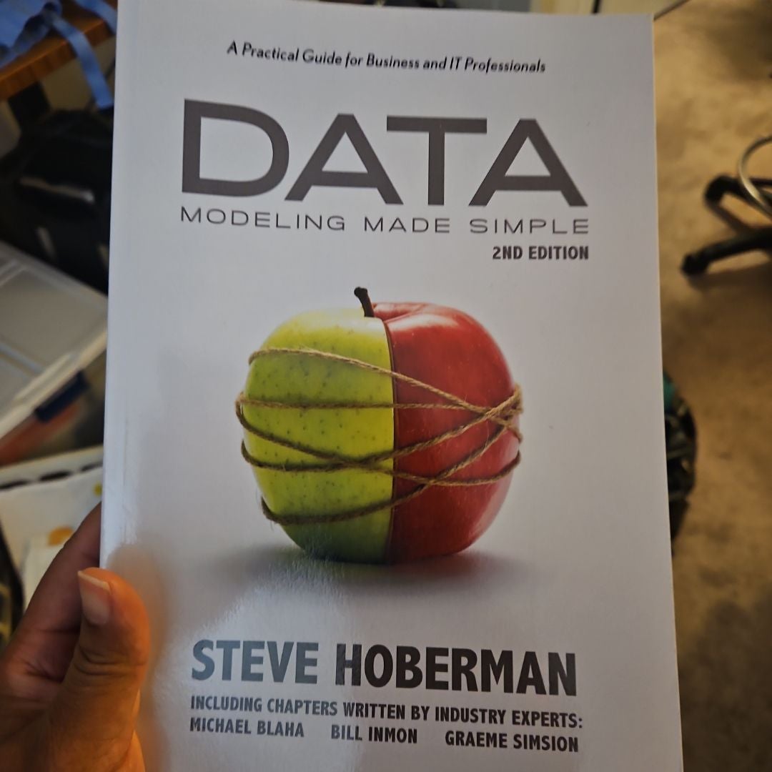 Data Modeling Made Simple by Michael Blaha, Bill Inmon, Graeme Simsion, Steve Hoberman