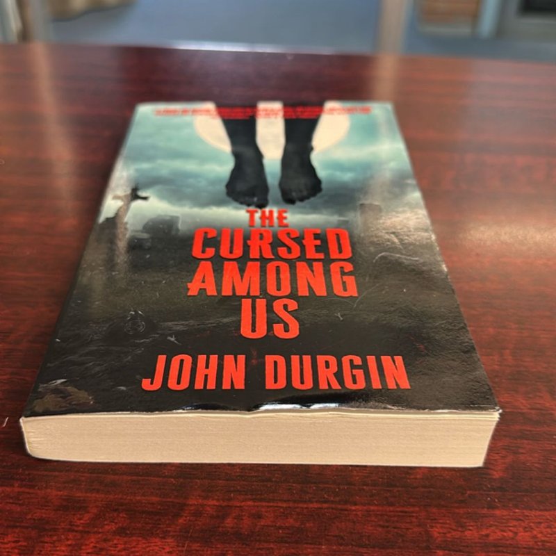 The Cursed among Us by John Durgin