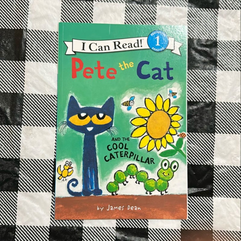 Pete the Cat and the Cool Caterpillar by Kimberly Dean
