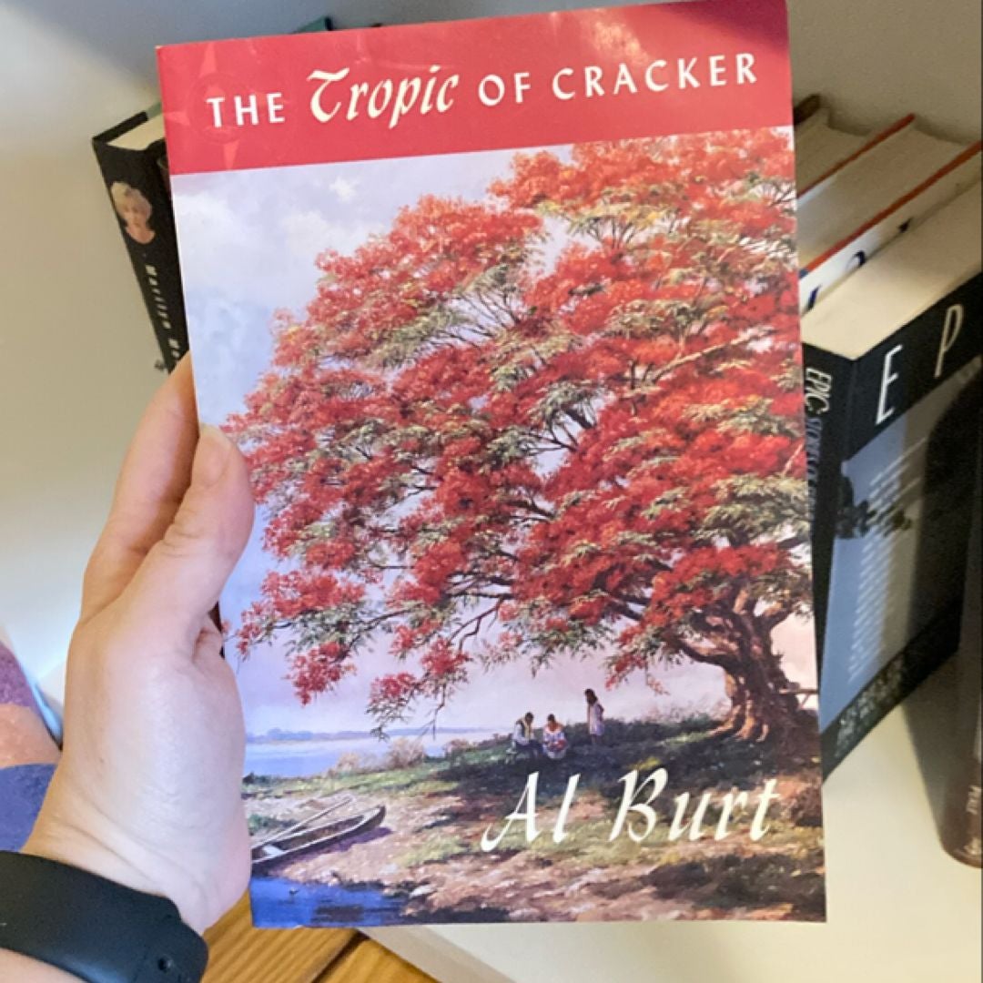 The Tropic of Cracker by Al Burt