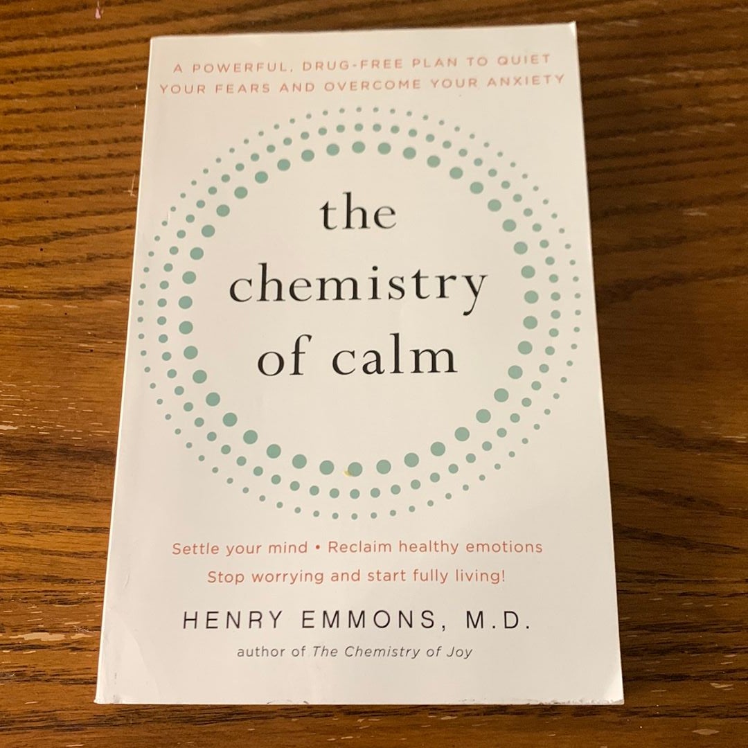 The Chemistry of Calm by Henry Emmons