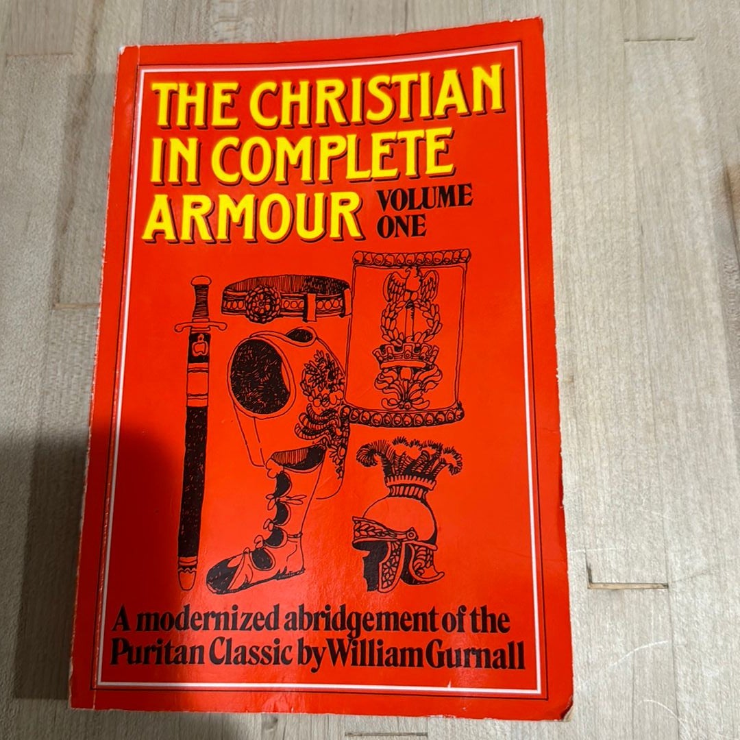 Christian in Complete Armour by William Gurnall