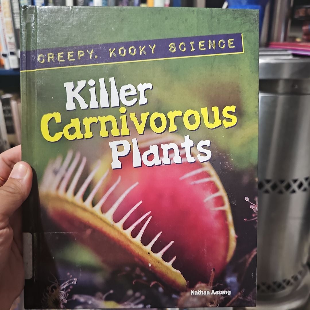 Killer Carnivorous Plants by Nathan Aaseng