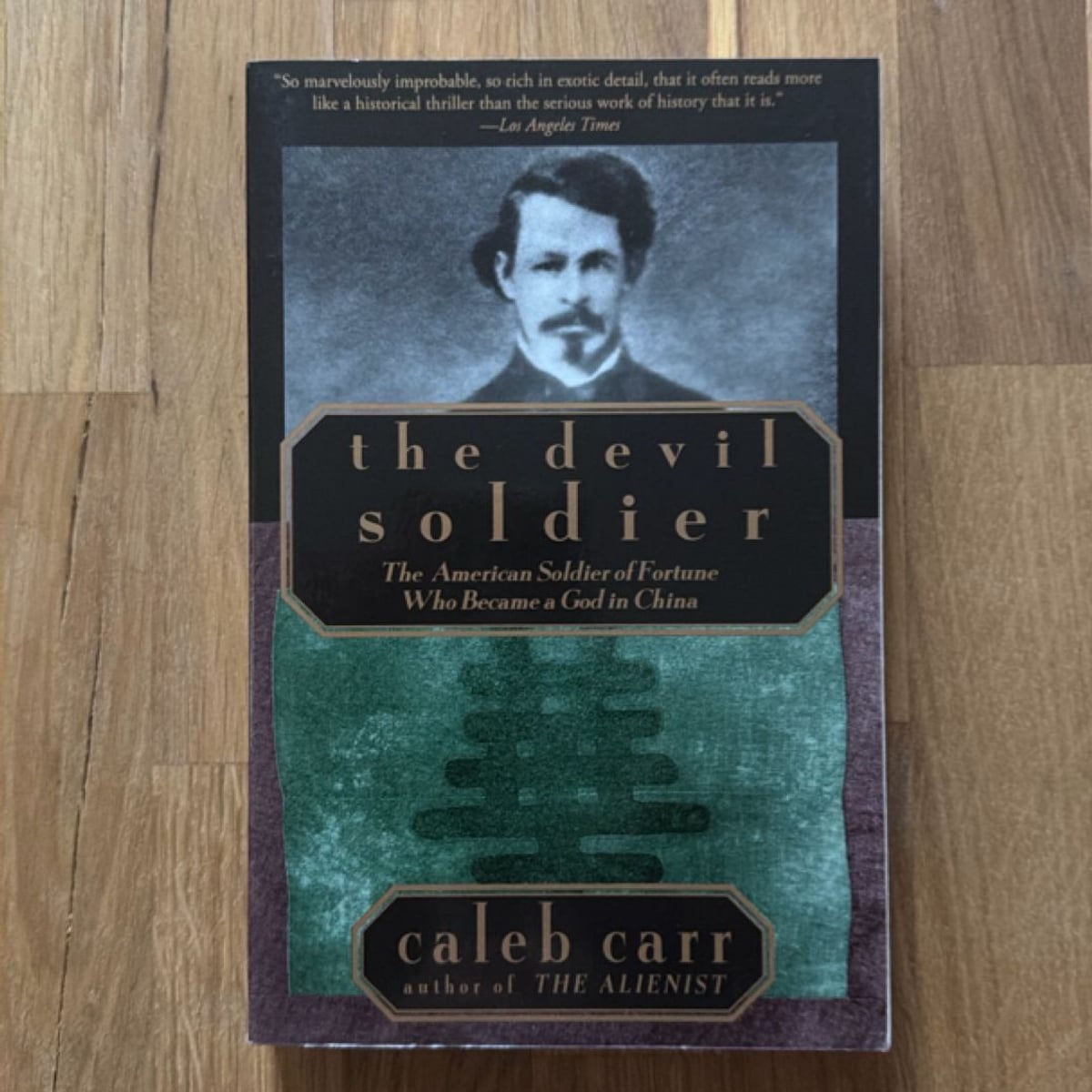 The Devil Soldier by Caleb Carr