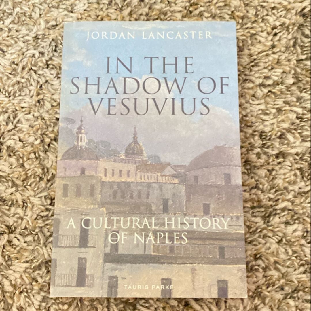 In the Shadow of Vesuvius by Jordan Lancaster