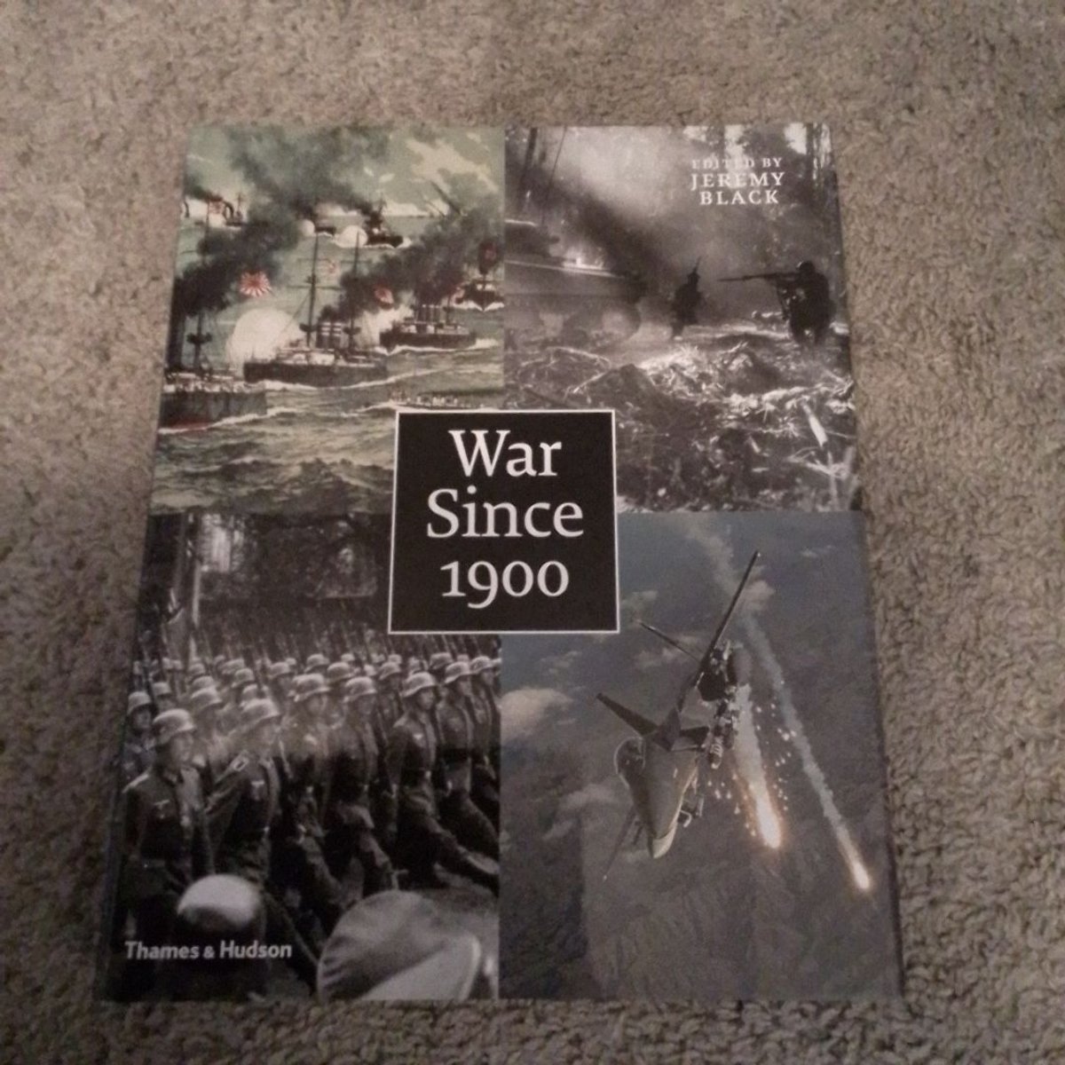 War Since 1900 by Jeremy Black